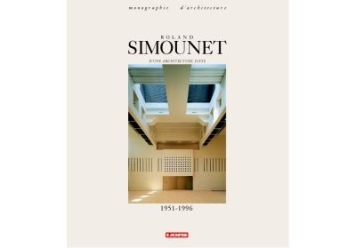 Roland Simounet D'une architecture juste - broché - Roland Simounet ...