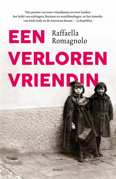 Een verloren vriendin - broché - Raffaella Romagnolo, Hilda Schraa ...