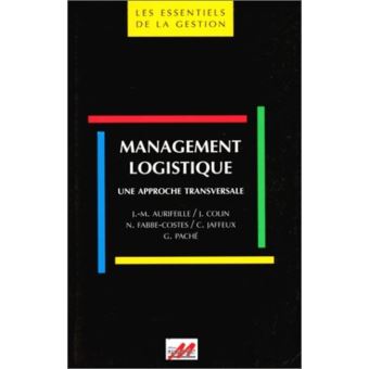 Management logistique une approche transversale - AURIFEILLE - Achat Livre | fnac