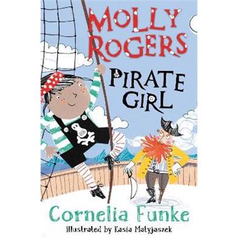 Captain Firebeard - Molly Rogers - Pirate Girl - Cornélia Funke, Kasia ...