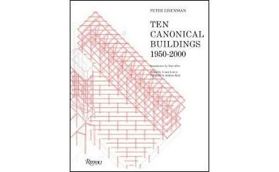 Ten Canonical Buildings - cartonné - Peter Eisenman - Achat Livre | fnac