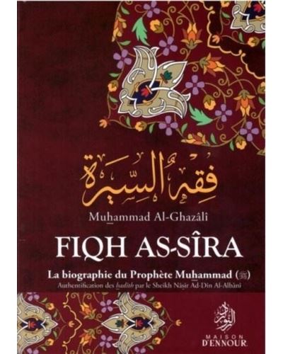 Fiqh As-sîra La biographie du Prophète Muhammad - cartonné - Muhammad ...