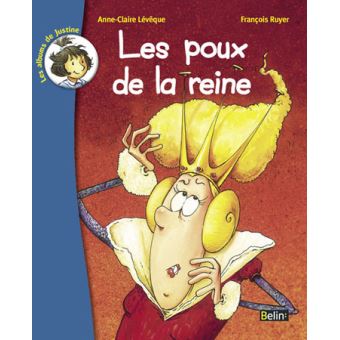 Les poux de la reine (dès 6 ans) - broché - Anne-Claire Lévêque ...