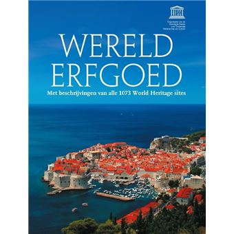 Werelderfgoed met beschrijvingen van alle 1073 sites op de UNESCO ...