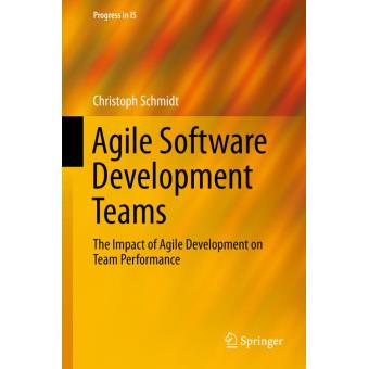 Agile software development teams - relié - Christoph Schmidt - Achat Livre ou ebook | fnac