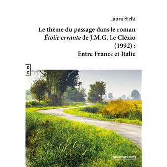 Le thème du passage dans le roman étoile errante de J.M.G. le Clézio ...