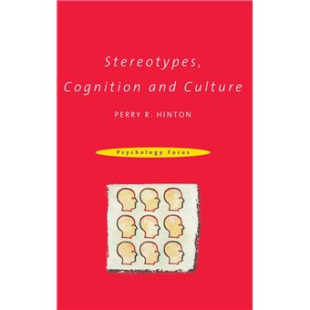 Stereotypes, social cognition and culture - Poche - R.Perry Hinton ...