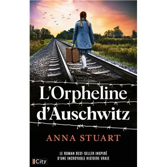 L'orpheline d'Auschwitz - Dernier livre de Anna Stuart - Précommande ...