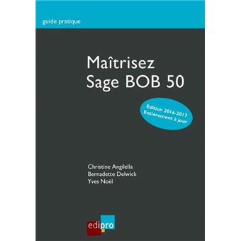 Maîtrisez sage bob 50 - 2016/2017 - 2ème édition - broché - delwick b ...