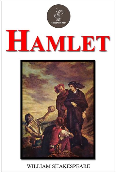 THE CLASSIC EBOOKS - Hamlet by William Shakespeare - William ...