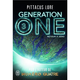 Generation one - Retour à zéro Tome 3 - Generation One - Pittacus Lore, Benjamin Kuntzer - Poche ...