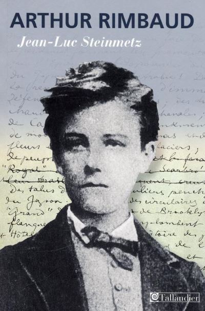 Arthur rimbaud une question de presence Biographie - broché - Jean-Luc ...