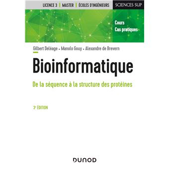 Bioinformatique De la séquence à la structure des protéines - 3ème ...