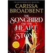 The Songbird And The Heart Of Stone - Carissa Broadbent -5% en libros ...