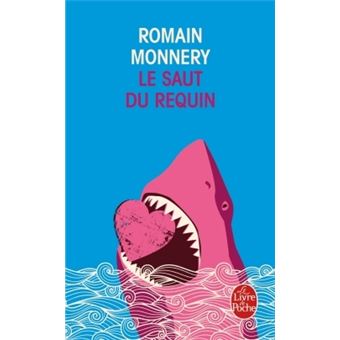 Le Saut du requin - Poche - Romain Monnery - Achat Livre | fnac