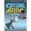 Capitaine Static - Tome 8 - Capitaine Static Le duel des super-héros T8 ...