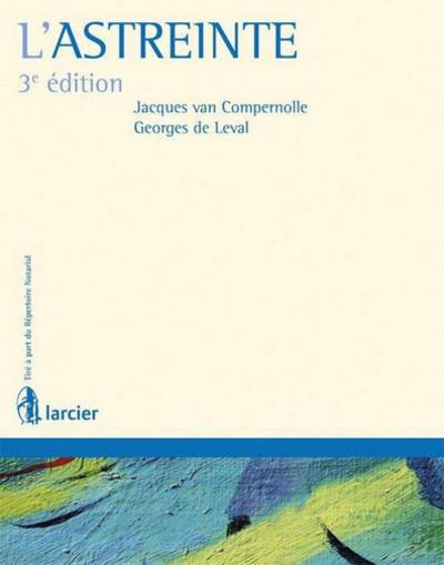 L'astreinte - broché - Georges de Leval, Jacques Van Compernolle ...