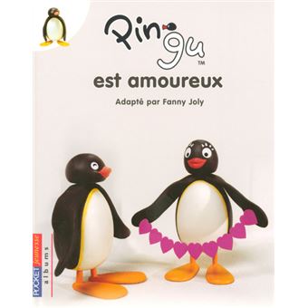 Pingu - Tome 6 Tome 6 - Pingu est amoureux - Fanny Joly - Poche - Achat ...