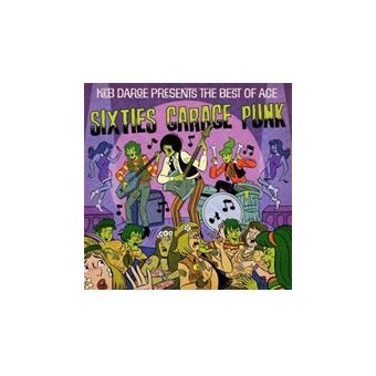 Keb Darge Presents The Best Of Ace Sixties Garage Punk - Collectif ...