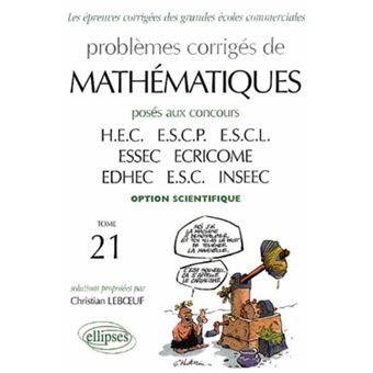 Mathématiques HEC 1998-2001 - Tome 21 (option scientifique) Best-of ...