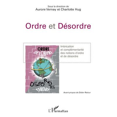 Ordre et désordre Imbrication et complémentarité des notions d'ordre et ...