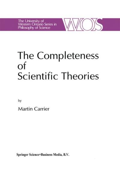 The completeness of scientific theories - relié - M. Carrier - Achat ...
