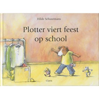 Plotter viert feest op school - cartonné - Hilde Schuurmans - Achat ...