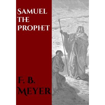 Samuel the Prophet - ebook (ePub) - F. B. Meyer - Achat ebook | fnac