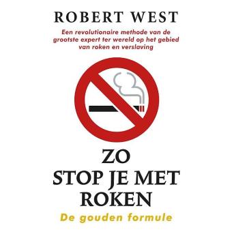 Zo stop je met roken de gouden formule; een revolutionaire methode van ...
