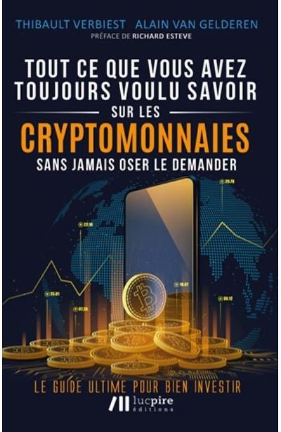 Tout ce que vous avez toujours voulu savoir sur les cryptomonnaies sans jamais oser le demander ...