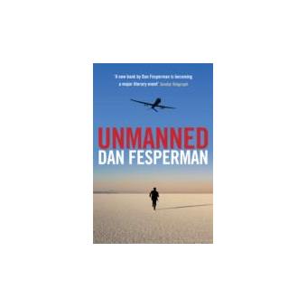 Unmanned Dan Fesperman - broché - Dan Fesperman - Achat Livre ou ebook ...