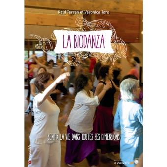 La biodanza Sentir la vie dans toutes ses émotions - broché - Raul ...
