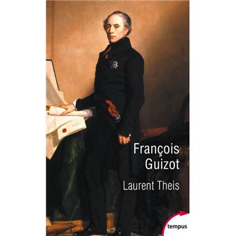 François Guizot - Poche - Laurent Theis - Achat Livre | fnac