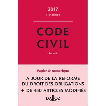 Code civil 2017 116ème édition - broché - Xavier Henry, Pascal Ancel ...