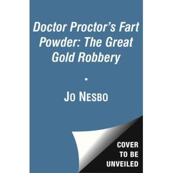 Doctor proctor's fart powder - the great gold robbery - Poche - Jo ...