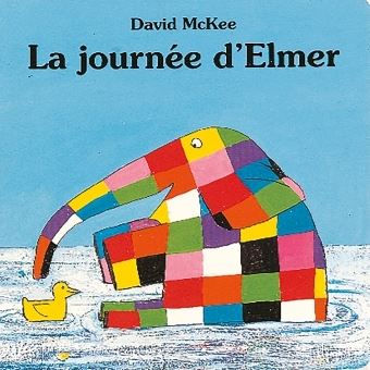 Elmer - Journee d elmer (La) - David McKee - cartonné - Achat Livre | fnac