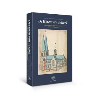 De Heren van de kerk De kanunniken in de late middeleeuwen - broché ...
