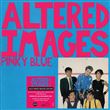 Pinky Blue - Altered Images - Vinyle album - Achat & prix | fnac