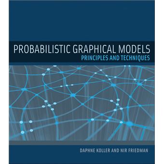 Probabilistic graphical models - relié - Daphne Kollar - Achat Livre ou ...
