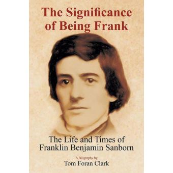 The Significance of Being Frank The Life and Times of Franklin Benjamin ...