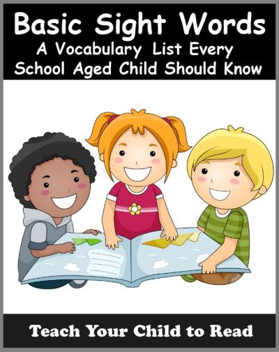Teach Your Child to Read - A Vocabulary List Every School Aged Child ...