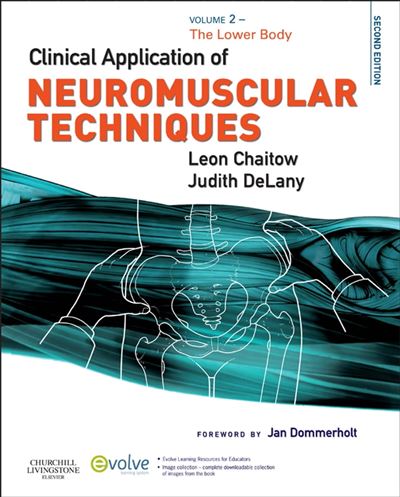 Clinical application of neuromuscular techniques - relié - Leon Chaitow ...