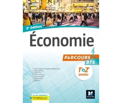 Parcours - ECONOMIE BTS 1re et 2e années - Éd. 2017 - Manuel élève Manuel de l'élève, Edition ...
