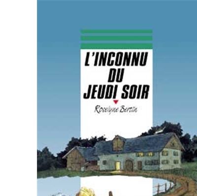 L'inconnu du jeudi soir - Roselyne Bertin - Achat Livre | fnac