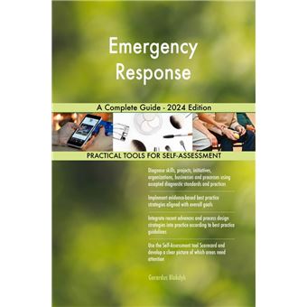 Emergency Response A Complete Guide - 2024 Edition - ebook (ePub ...