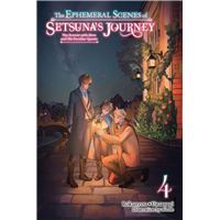 The Ephemeral Scenes of Setsuna's Journey (light novel) – autres ebooks collection The Ephemeral ...