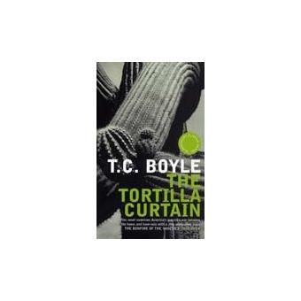 the tortilla curtain - broché - Tom Coraghessan (T. C.) Boyle, Auteur ...