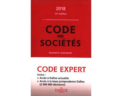 Code Dalloz Expert Code des Sociétés 2018 Jurisprudence et doctrine sur ...