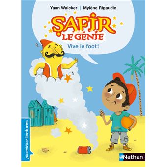 Safir le génie - Safir le génie: Vive le foot ! - Yann Walcker, Mylène ...