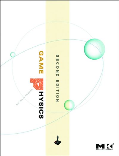 Game physics - relié - H.David Eberly - Achat Livre ou ebook | fnac